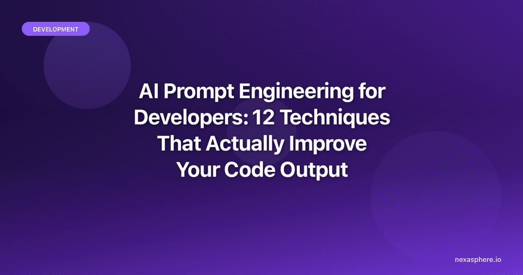 AI Prompt Engineering for Developers: 12 Techniques That Actually ...