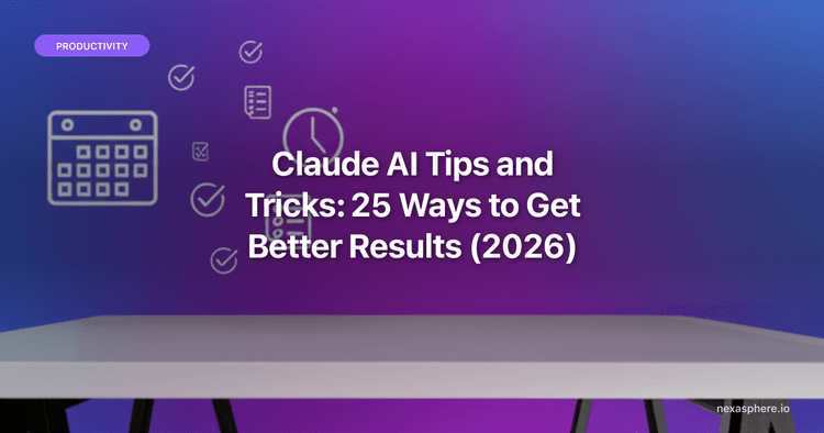 Claude AI Tips and Tricks: 25 Ways to Get Better Results (2026 ...