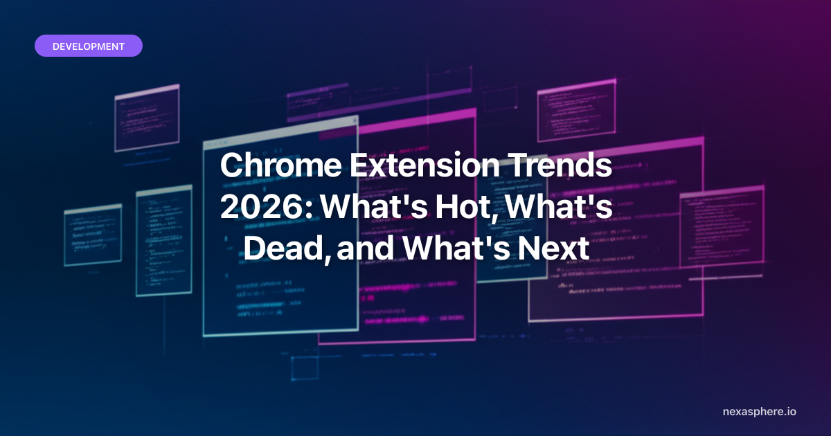 Chrome Extension Trends 2026: What's Hot, What's Dead, and What's Next ...